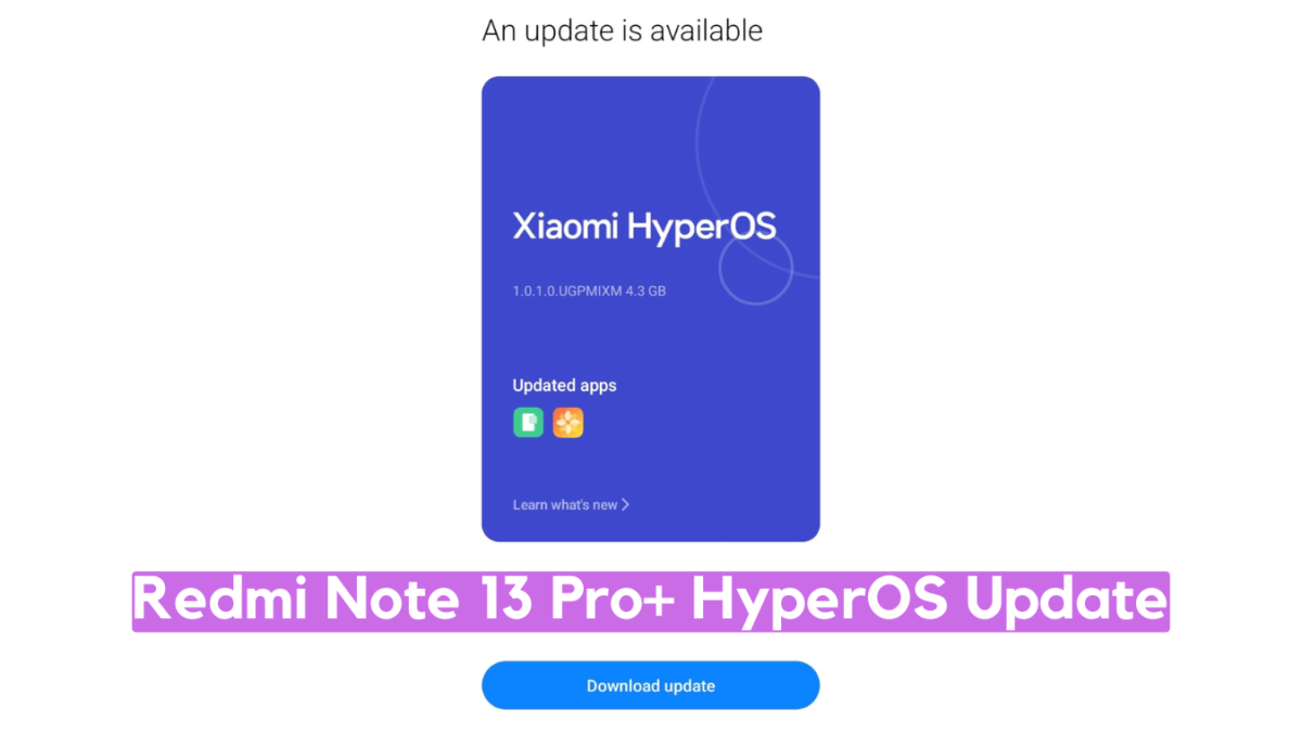 Redmi Note 13 Pro+ HyperOS Update ‘zircon’ - Xiaomi HyperOS Update